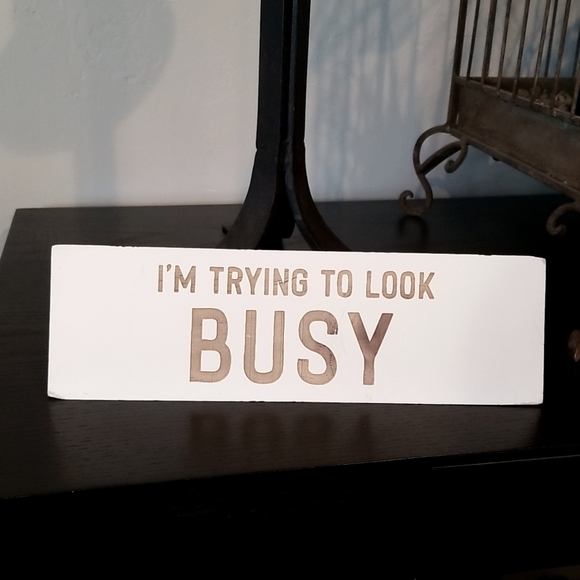 Office | Im Trying To Look Busy Wooden Free Standing Sign | Poshmark
